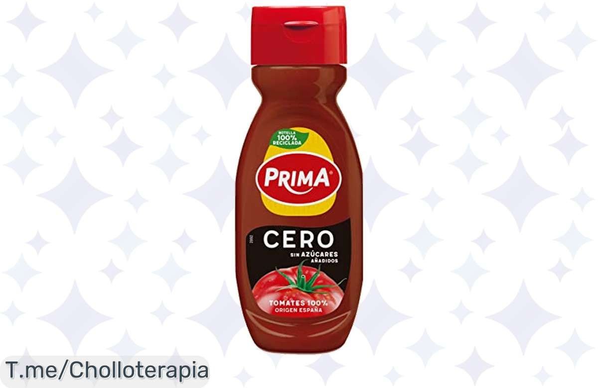 🤩 Descubre el chollo del mes: Ketchup Prima Cero sin azúcares añadidos ...